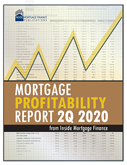 Mortgage Profitability Report 2Q20 (PDF) | Inside Mortgage Finance